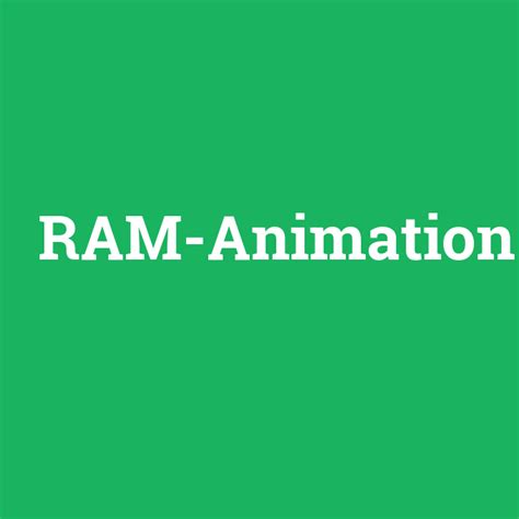 Ram Animation Ne Demek Anlami