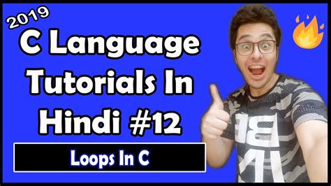 Loops In C C Tutorial In Hindi 12 Youtube