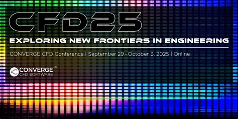 Convergent We Are Now Accepting Abstracts For The 2025 Converge Cfd Conference Cfd25 This