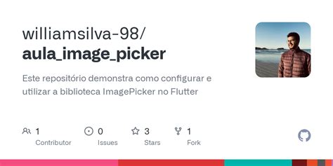 Github Williamsilva 98aulaimagepicker Este Repositório Demonstra Como Configurar E