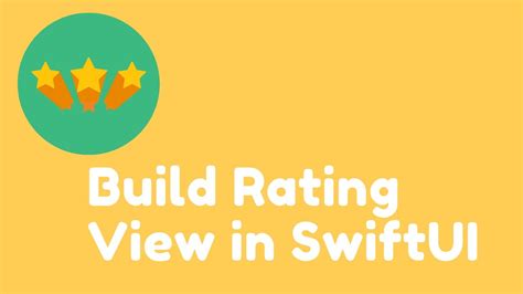build a rating view in swiftui youtube