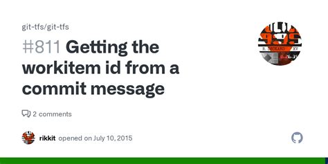 Getting The Workitem Id From A Commit Message · Issue 811 · Git Tfs
