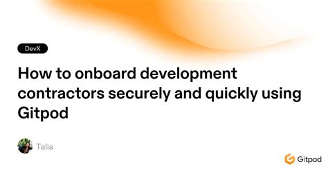 How to onboard development contractors securely and quickly using Gitpod - Blog