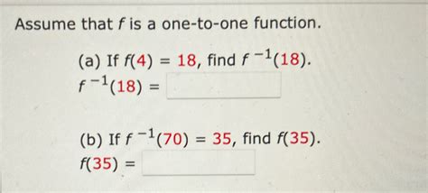 solved assume that f ﻿is a one to one function a ﻿if
