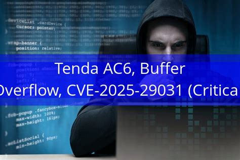 tenda ac6 buffer overflow cve 2025 29031 critical dailycve