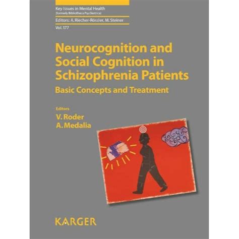 Neurocognition And Social Cognition In Schizophrenia Patients Basic Concepts And Treatment By