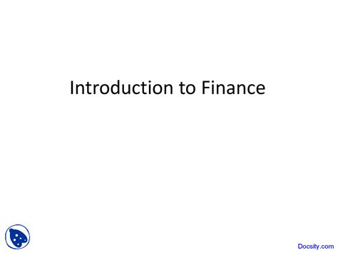 Introduction To Finance Finance Lecture Slides Slides Finance Docsity