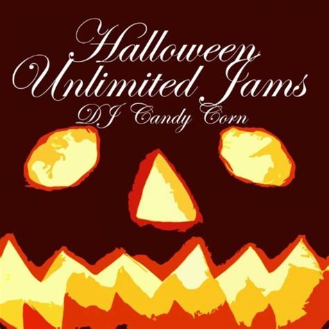 Halloween Unlimited Jams Clean By Dj Candy Corn On Amazon Music