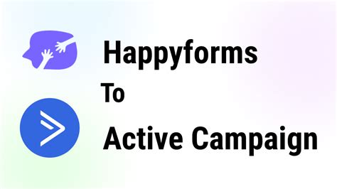 Connect Happyforms With Activecampaign Integration In Less Than 2