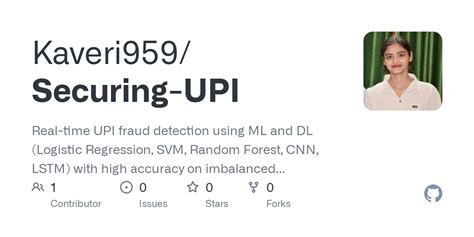 Github Kaveri959securing Upi Transaction A Machine Learning Approach