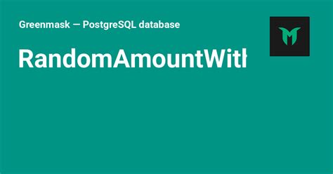 Randomamountwithcurrency Greenmask — Postgresql Database