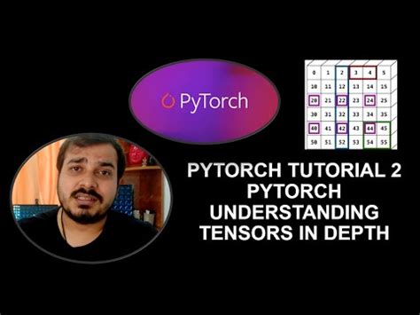 Pytorch Tutorial 2-Understanding Of Tensors Using Pytorch - YouTube
