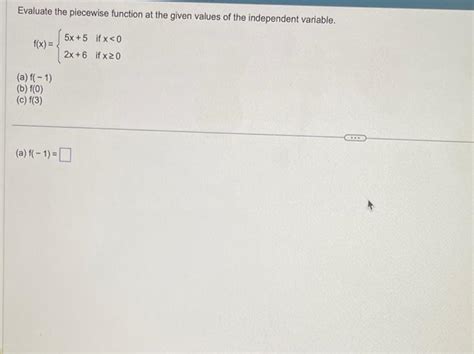 Solved Evaluate The Piecewise Function At The Given Values