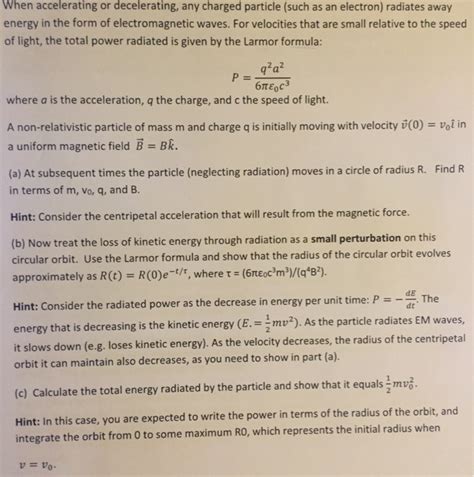 solved when accelerating or decelerating any charged