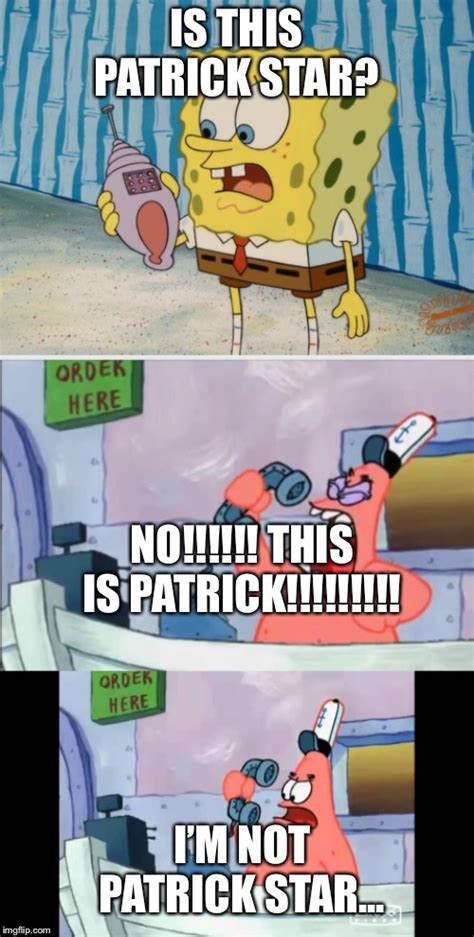 Image Tagged In No This Is Patrick Imgflip