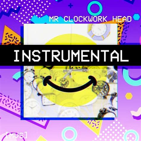 Stream Mr Clockwork Head By Mvs Listen Online For Free On Soundcloud