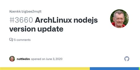 Archlinux Nodejs Version Update · Issue 3660 · Koenkkzigbee2mqtt · Github