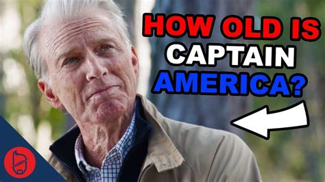 How Old Is Captain America In Endgame Avengers Explained Youtube