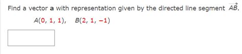 Solved Find A Vector A With Representation Given By The