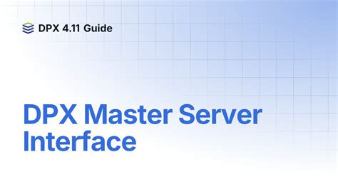 Dpx Master Server Interface Dpx 411 Guide