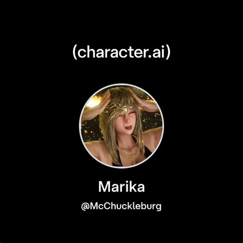 Chat With Marika Characterai Ai Chat Reimaginedyour Words Your