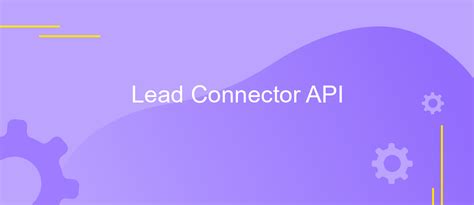 Lead Connector Api Apix Drive