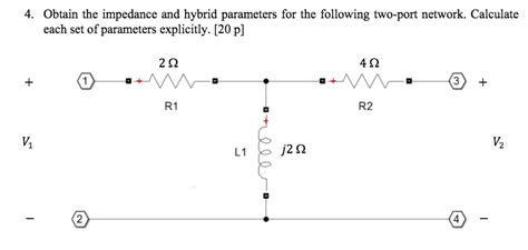 solved obtain the impedance and hybrid parameters for the