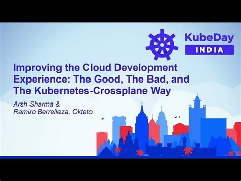 Free Video Improving The Cloud Development Experience The Good The Bad And The Kubernetes