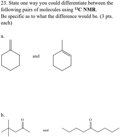 solved 23 state one way you could differentiate between the following