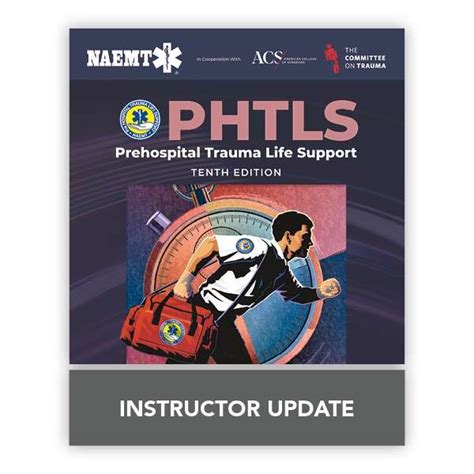 Phtls 10th Edition Instructor Update Emergency Training