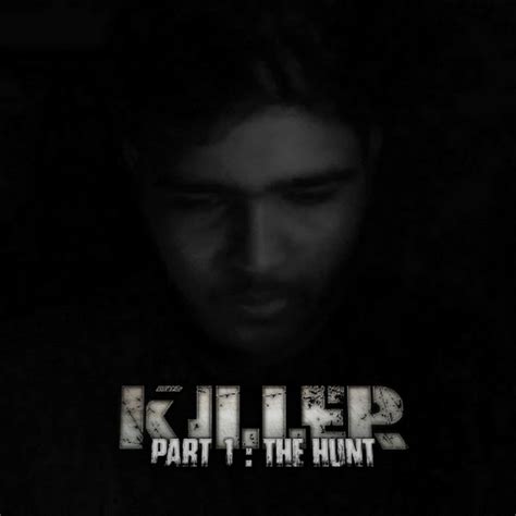 Killer Part 1 The Hunt Youtube