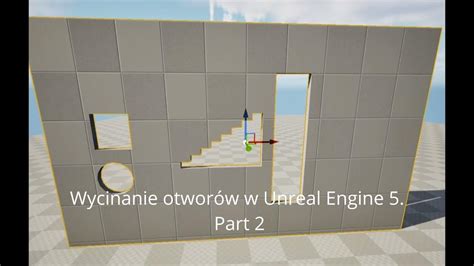 Unreal Engine 53 Wycinanie Otworów W Unreal Engine 5 Boolean