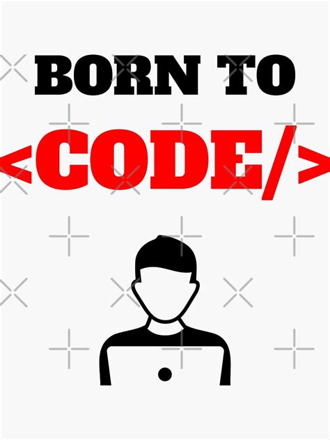 Born To Code Software Developer Software Engineer Computer Science Web Programming