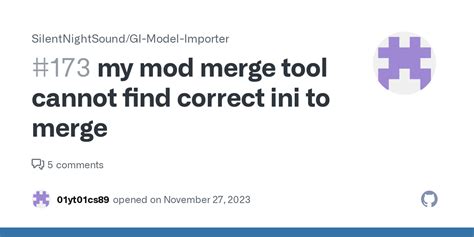my mod merge tool cannot find correct ini to merge · issue 173 · silentnightsound gi model