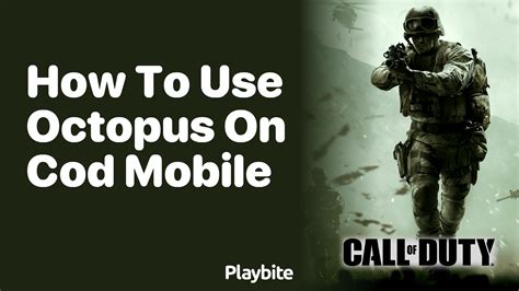 How To Use Octopus On Cod Mobile For Enhanced Gameplay Playbite