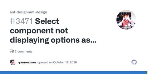 Select Component Not Displaying Options As Expected Issue Ant Design Ant Design GitHub