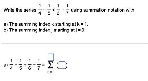Solved Write The Series 41−5161−71 Using Summation Notation