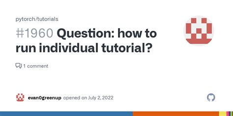 question how to run individual tutorial · issue 1960 · pytorch