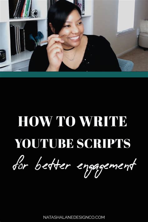 How To Write Youtube Scripts For Better Engagement Natasha Lane Design Co