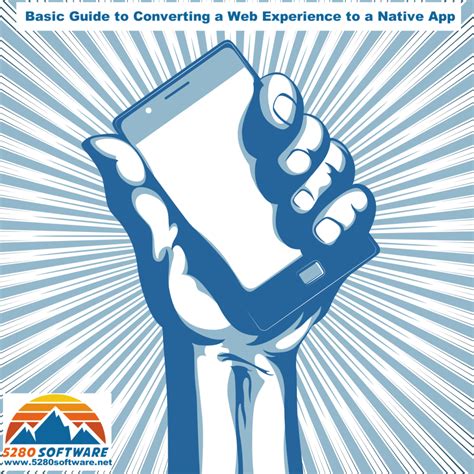 basic guide to converting a web experience to a native app 5280 software