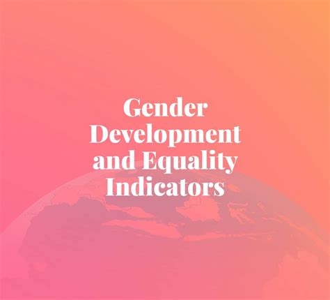 Gender Development And Equality Indicators The ASEAN Magazine