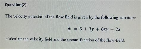 solved the velocity potential of the flow field is given by