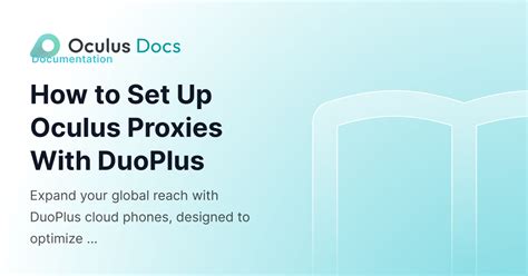 How To Set Up Oculus Proxies With Duoplus Oculus Documentation