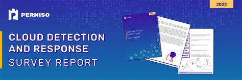 Permiso Blog Cloud Detection And Response Survey Report 2023