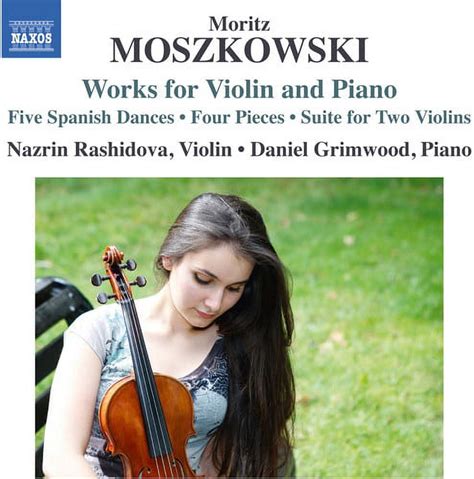 Moszkowski Rashidova Grimwood Moszkowski Works For Violin