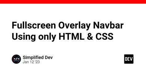 Fullscreen Overlay Navbar Using Only HTML CSS DEV Community
