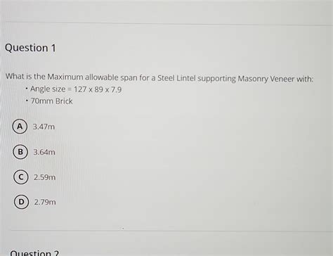 Solved What Is The Maximum Allowable Span For A Steel Lintel
