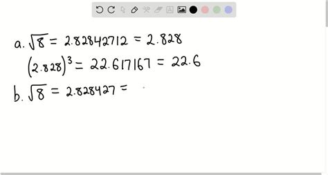 Use Your Calculator To Determine √ 8 3 To Three Significant Figures