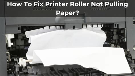 Printer Not Pulling Paper Fix Paper Feed Issues Diy Guide