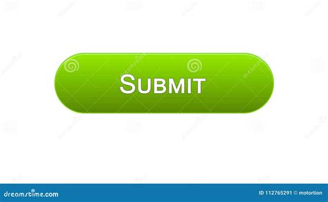 Submit Web Interface Button Green Color Electronic Report Online